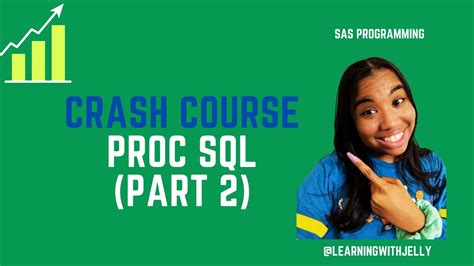 sas proc sql crash course part 2 sql for beginners youtube
