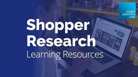 Shopper Research Insight Platforms