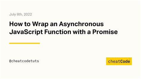 How To Wrap An Asynchronous Javascript Function With A Promise Youtube