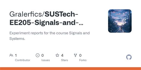 GitHub Gralerfics SUSTech EE Signals And Systems Lab Experiment