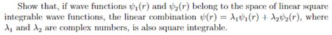 Solved Show That If Wave Functions ψ1 R And ψ2 R Belong