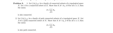 Solved Problem Let Aα αI be a family of connected Chegg com