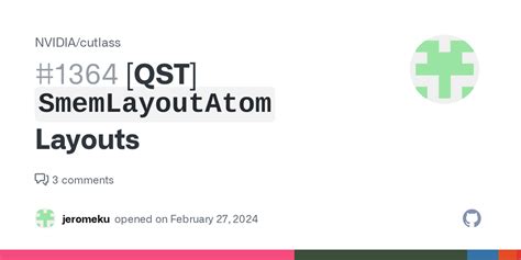 Qst `smemlayoutatom` Layouts · Issue 1364 · Nvidiacutlass · Github