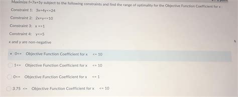 Solved Maximize F 7x 5y Subject To The Following Constraints