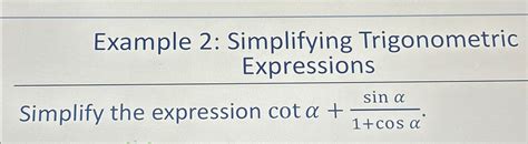 Solved Example 2 Simplifying Trigonometric