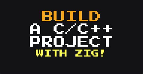 Make Zig Your Cc Build System Zig News