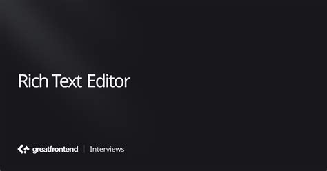 Rich Text Editor Front End System Design Question