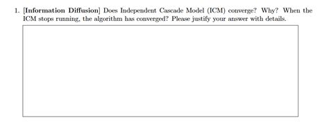 Solved Information Diffusion Does Independent Cascade