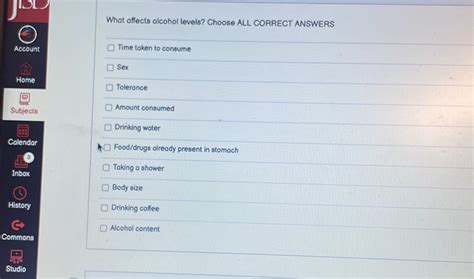 Solved Jor What Affects Alcohol Levels Choose All Correct Answers