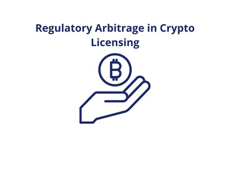 Regulatory Arbitrage In Crypto Licensing