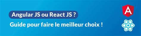 Focus Angular React Quel Framework Pour Quel Projet Soluxan