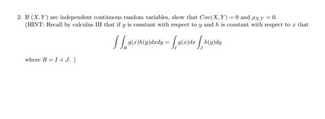 Solved 2 If X Y Are Independent Continuous Random