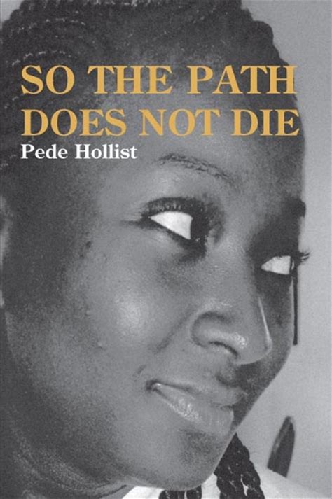 So The Path Does Not Die By Pede Hollist Ebook