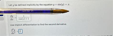 solved let y ﻿be defined implicitly by the equation