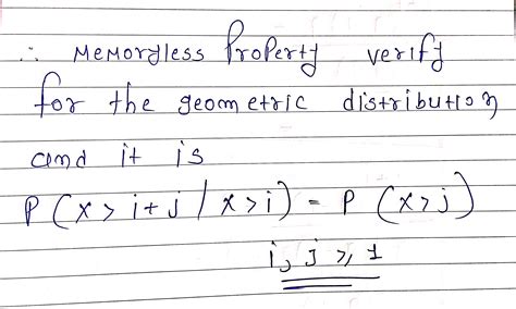 Solved Geometric RV Verify The Memoryless Property Eq For Course Hero