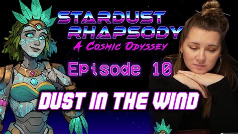 Stardust Rhapsody Overture Ep 10 Dust In The Wind Sci Fi Dandd
