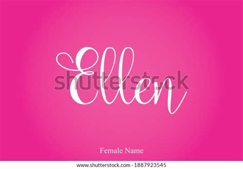 Ellen Female Name Cursive Calligraphy Text Stock Vector Royalty Free 1887923545 Shutterstock