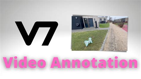 Video Annotation For Machine Learning V Data Annotation Tutorial
