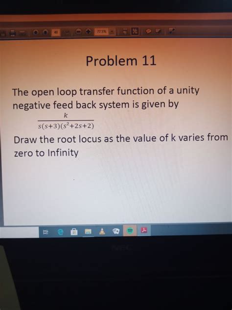 problem 11 the open loop transfer function of a unity negative feed back