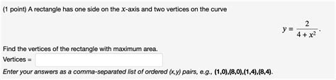 Solved Point A Rectangle Has One Side On The X Axis And Chegg