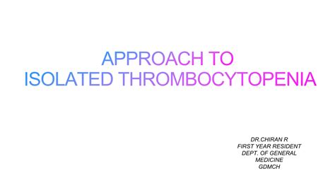 Approach To Isolated Thrombocytopenia Pptx