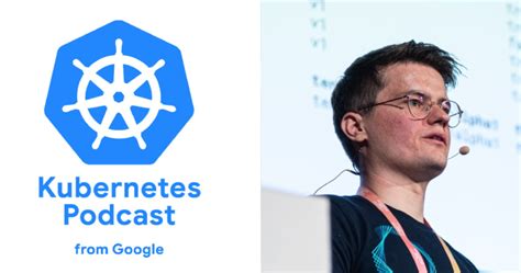 Kubernetes Podcast Kcp The Future Of Kubernetes And Multi Tenancy