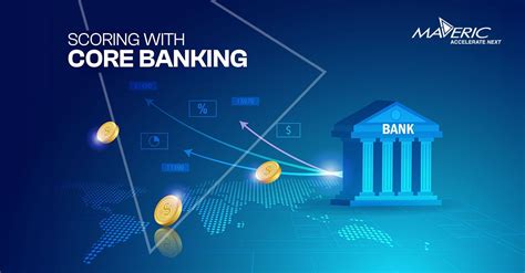 Scoring With Core Banking Maveric Systems Maveric Systems Limited