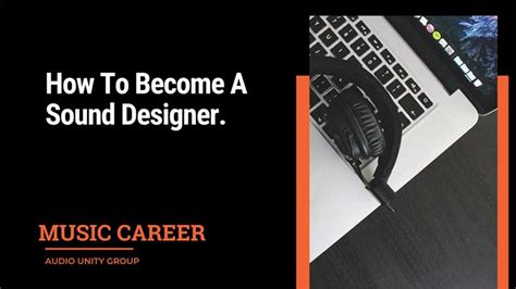 How To Become A Sound Designer A Useful Guide