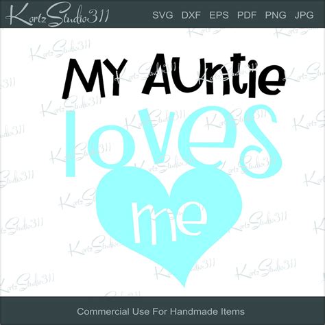 Svg My Auntie Loves Me Instant Download Eps Dxf Cut File For