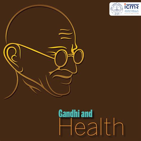 Gandhi And Health Indian Council Of Medical Research Government Of India