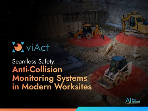 seamless safety anti collision monitoring systems in modern worksites