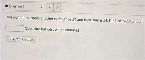 Solved Question 2one Number Exceeds Another Number By 24