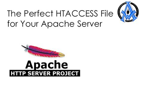 The Perfect Htaccess File For Your Apache Server