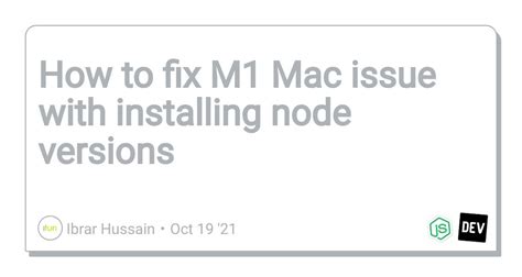 How To Fix M1 Mac Issue With Installing Node Versions Rdevto