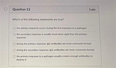 Solved Question 12 1 Pts Which Of The Following Statements