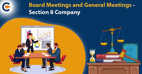 Board Meetings And General Meetings Section 8 Company