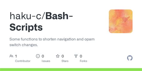 GitHub Haku C Bash Scripts Some Functions To Shorten Navigation And Opam Switch Changes