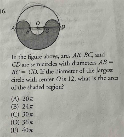 16 in the figure above arcs ab bc and cd are semicircles with