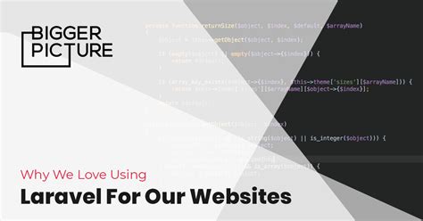 Why We Love Laravel For Building Websites