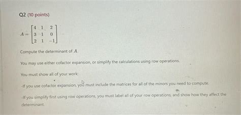 Solved Q2 (10 points) A=⎣⎡43211120−1⎦⎤ Compute the | Chegg.com
