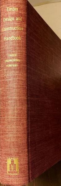 Timber Design And Construction Handbook By Timber Engineering Company