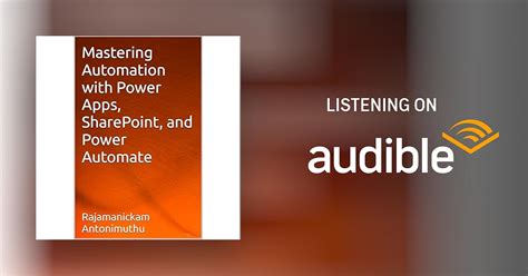 mastering automation with power apps sharepoint and power automate audiobook by rajamanickam