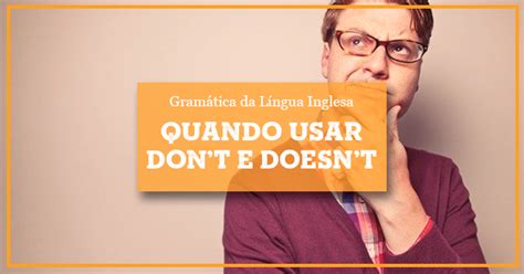 Quando usamos DONT e DOESNT Gramática do Inglês