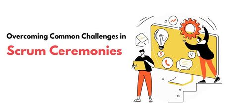 Overcoming Common Challenges In Scrum Ceremonies Tips And Strategies For Success