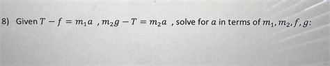 Solved 8 Given T F M 1 A M 2 G T M 2 A Chegg Com