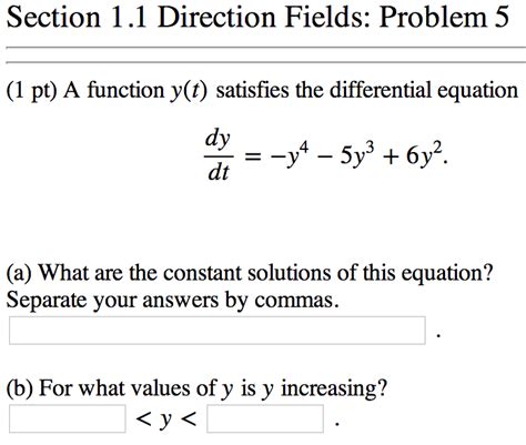 solved section 1 1 direction fields problem 5 1 pt a