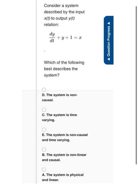 Solved Consider A System Described By The Input X T To Chegg