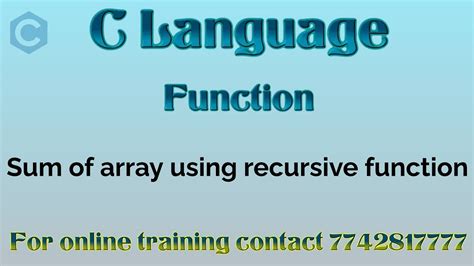 Sum Of Array Elements In C Using Recursion Youtube