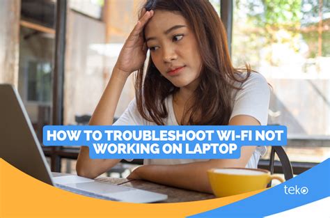 How To Troubleshoot Wi Fi Not Working On Laptop Tips By Teko Ph