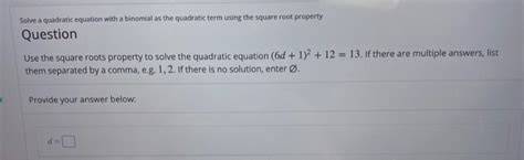 Solved Solve A Quadratic Equation With A Binomial As The Chegg Com